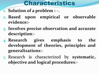 Objective and Characteristics of Scientific Research, Nature and types ...