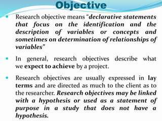 Objective and Characteristics of Scientific Research, Nature and types of Variables | PPT