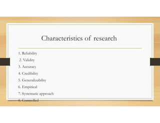 Research, objective and characterestics | PPT