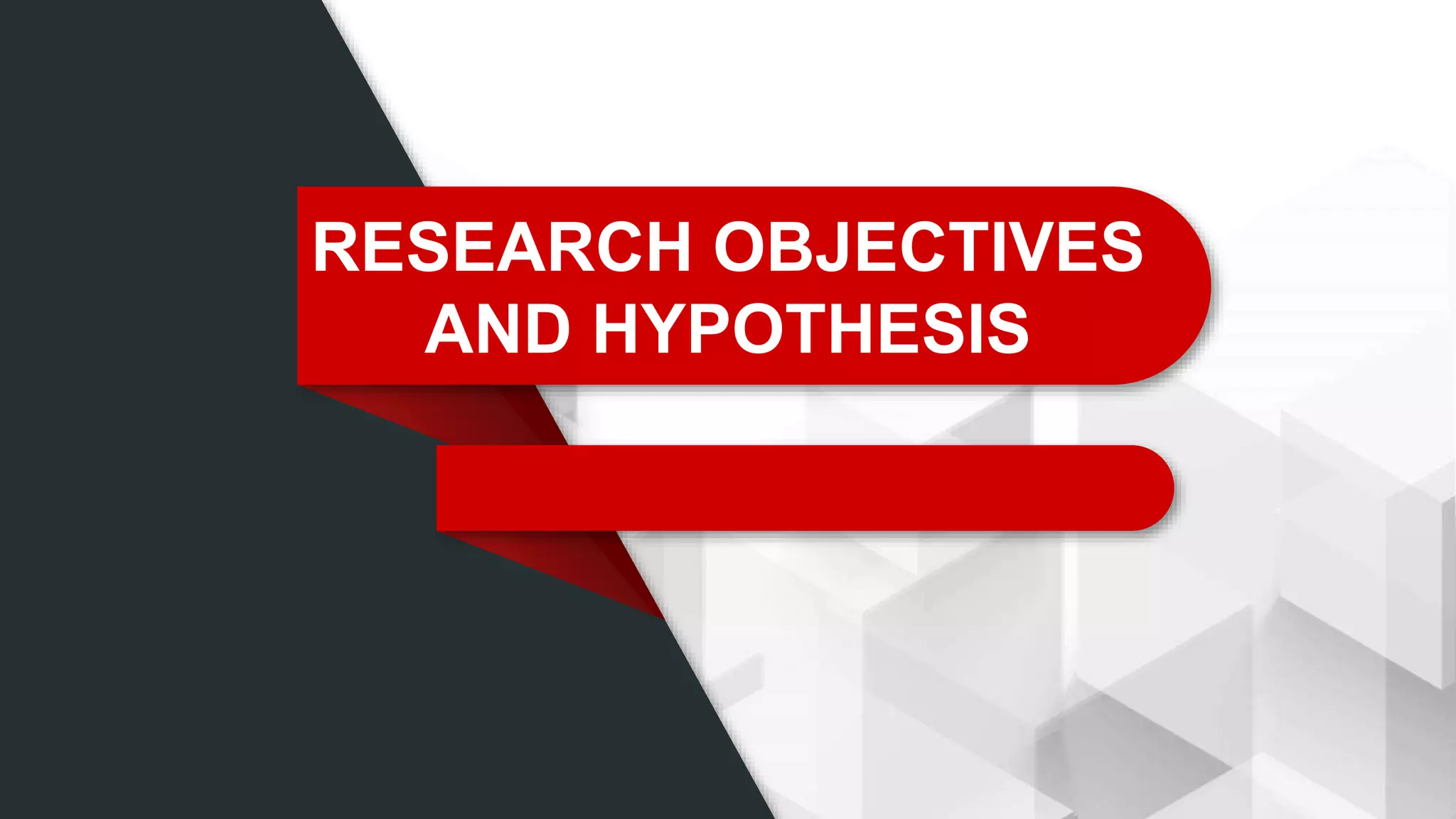 Research Objectives and Hypothesis.pptx