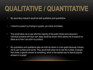 Primary and Secondary Research - Quantitative / Qualitative data | PPTX