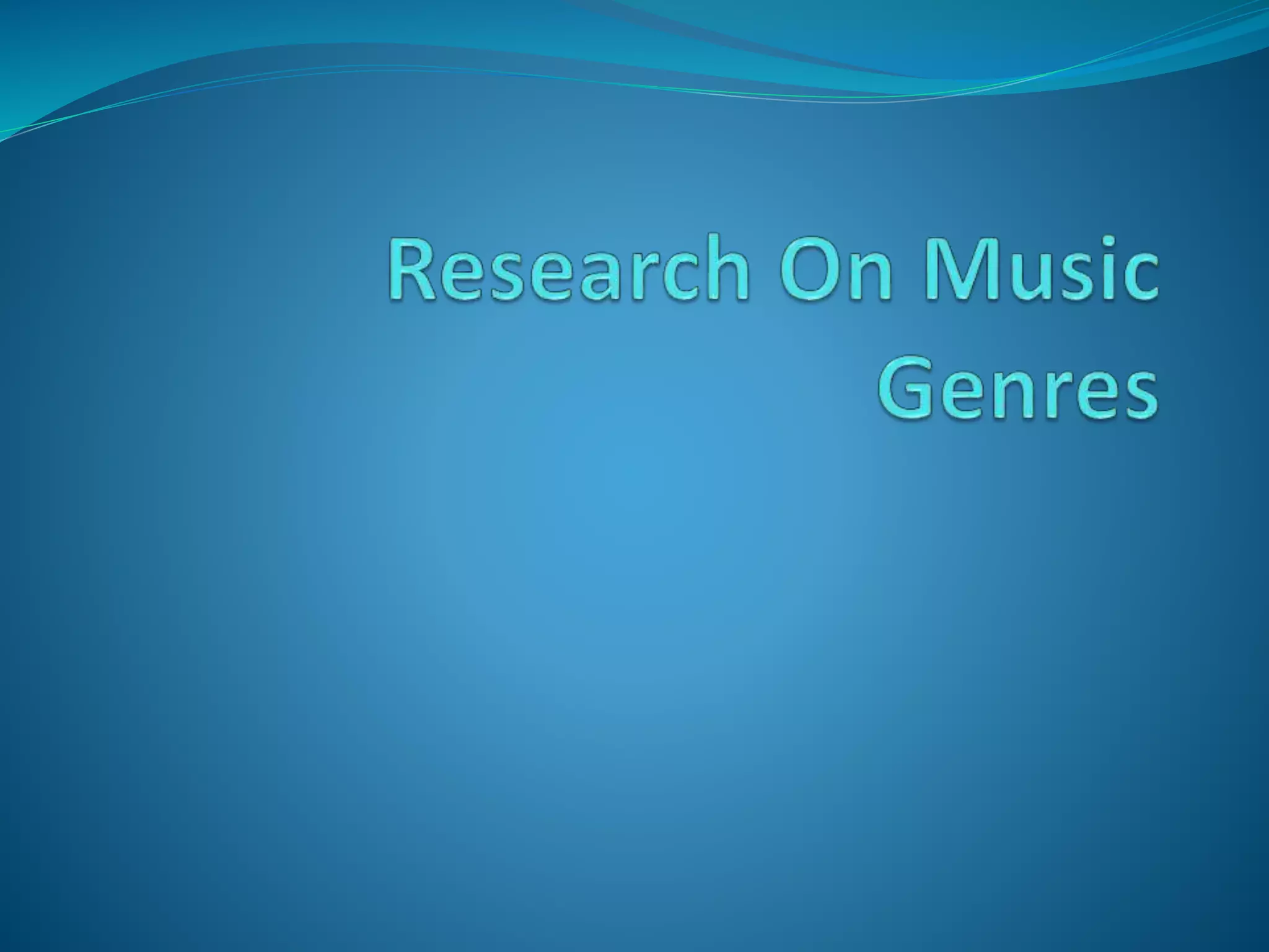 Research on music genres | PPT