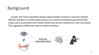 Research on reducing motion sickness in virtual reality | PPTX