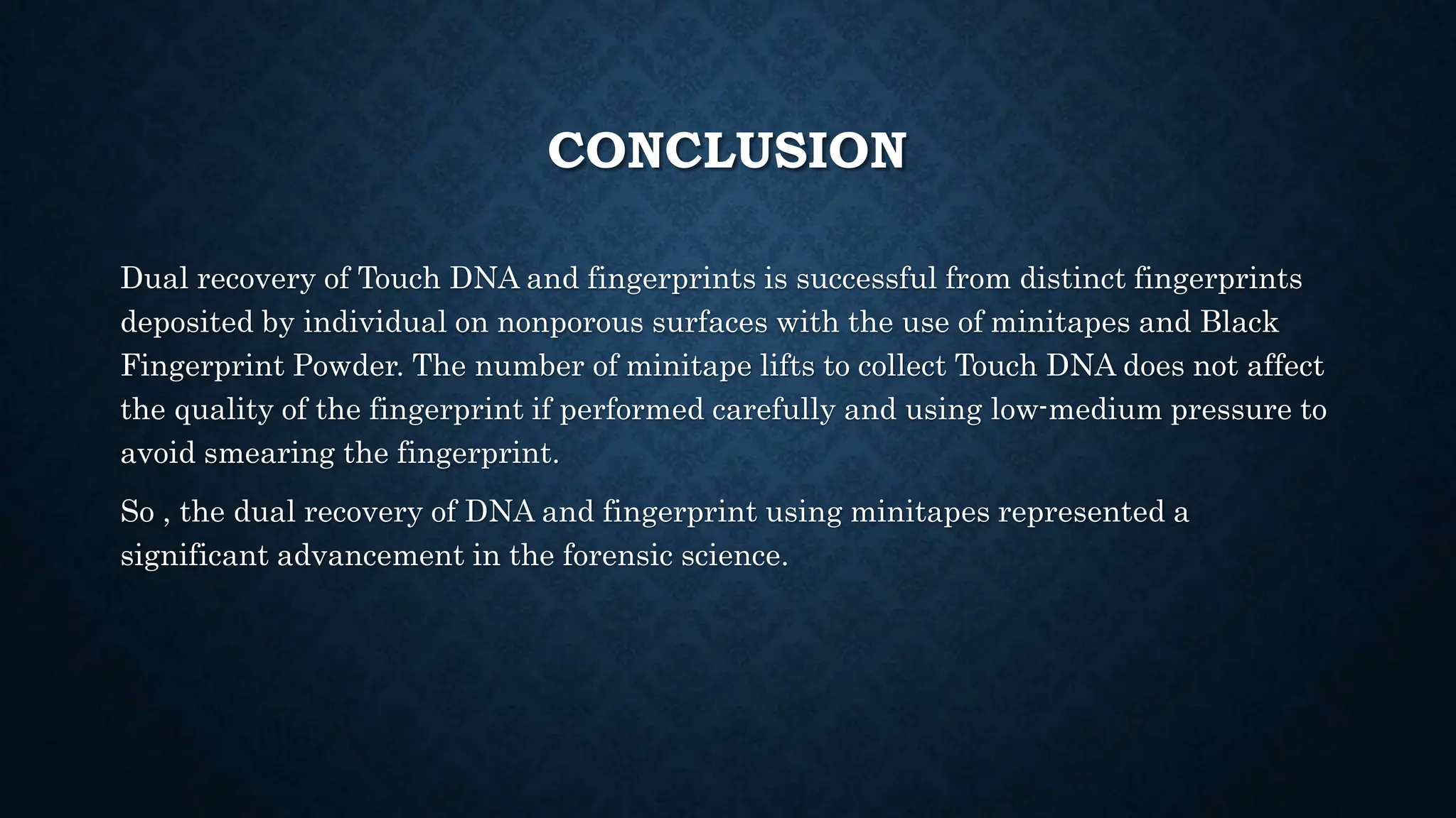 dual recovery of dna & fingerprints by minitapes | PPTX
