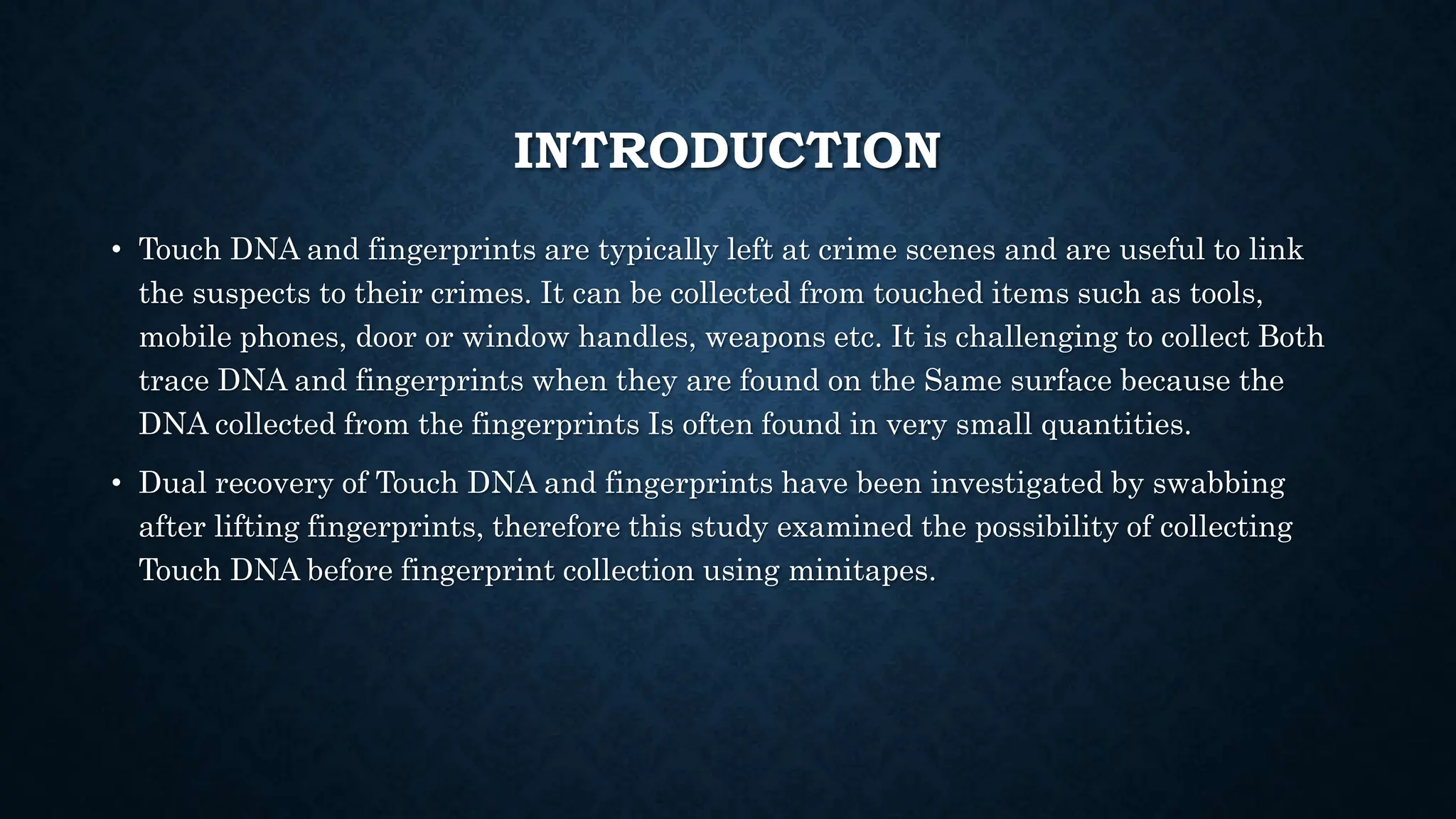 dual recovery of dna & fingerprints by minitapes | PPTX