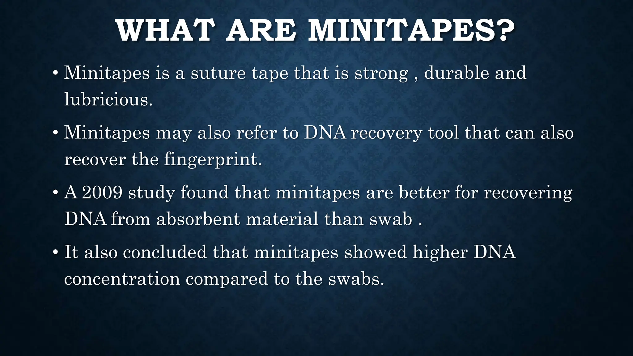 dual recovery of dna & fingerprints by minitapes | PPTX