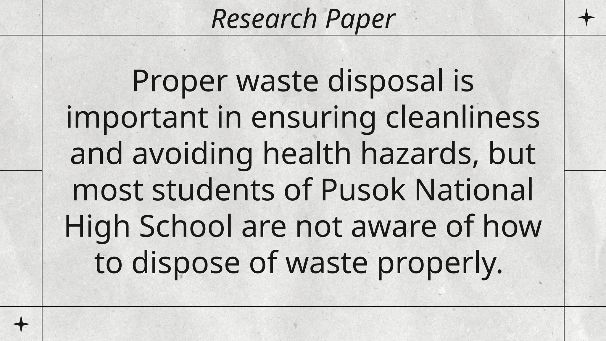 Proper garbage disposal study of Grade 10 students | PPTX