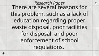 Proper garbage disposal study of Grade 10 students | PPTX