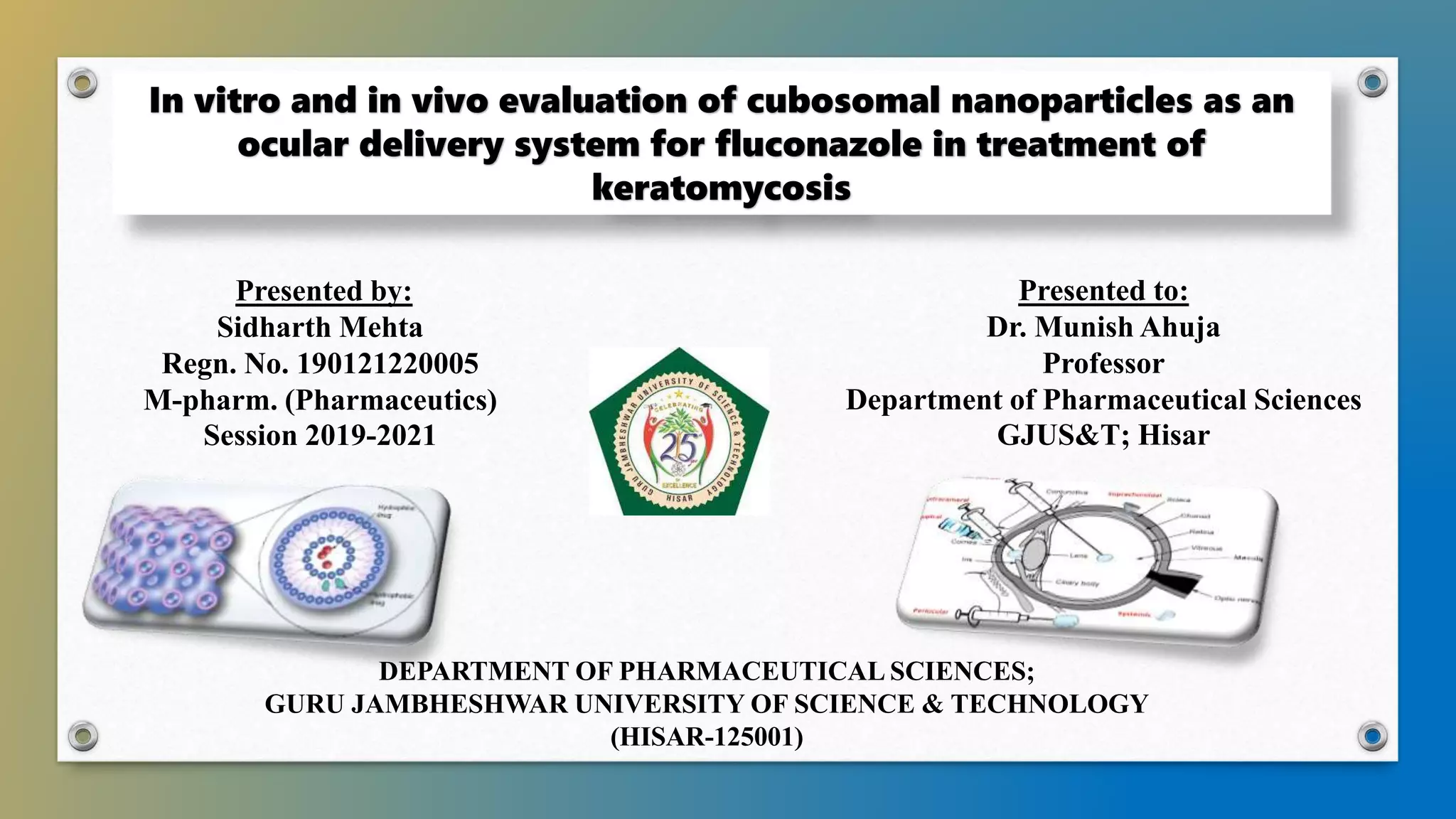 Cubosomal nanoparticles as an ocular delivery system of fluconazole | PPTX
