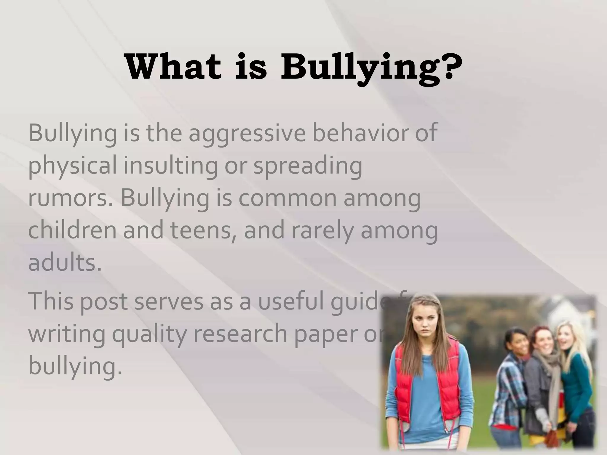 Research paper on bullying guidelines | PPTX