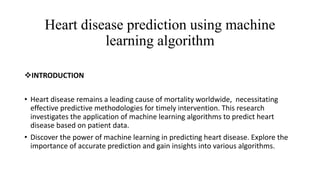 Heart disease prediction using machine learning algorithm | PPT