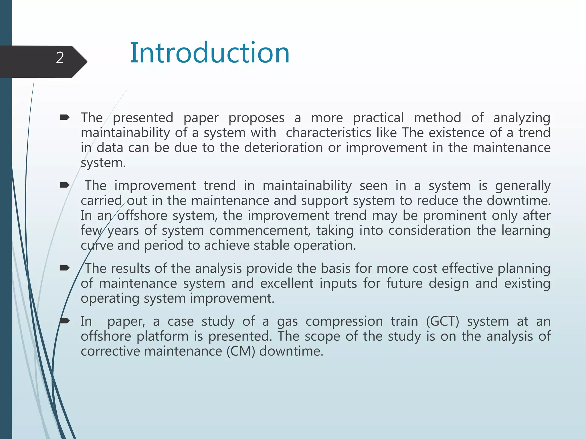 Maintainability analysis of an offshore gas compression train system: A ...