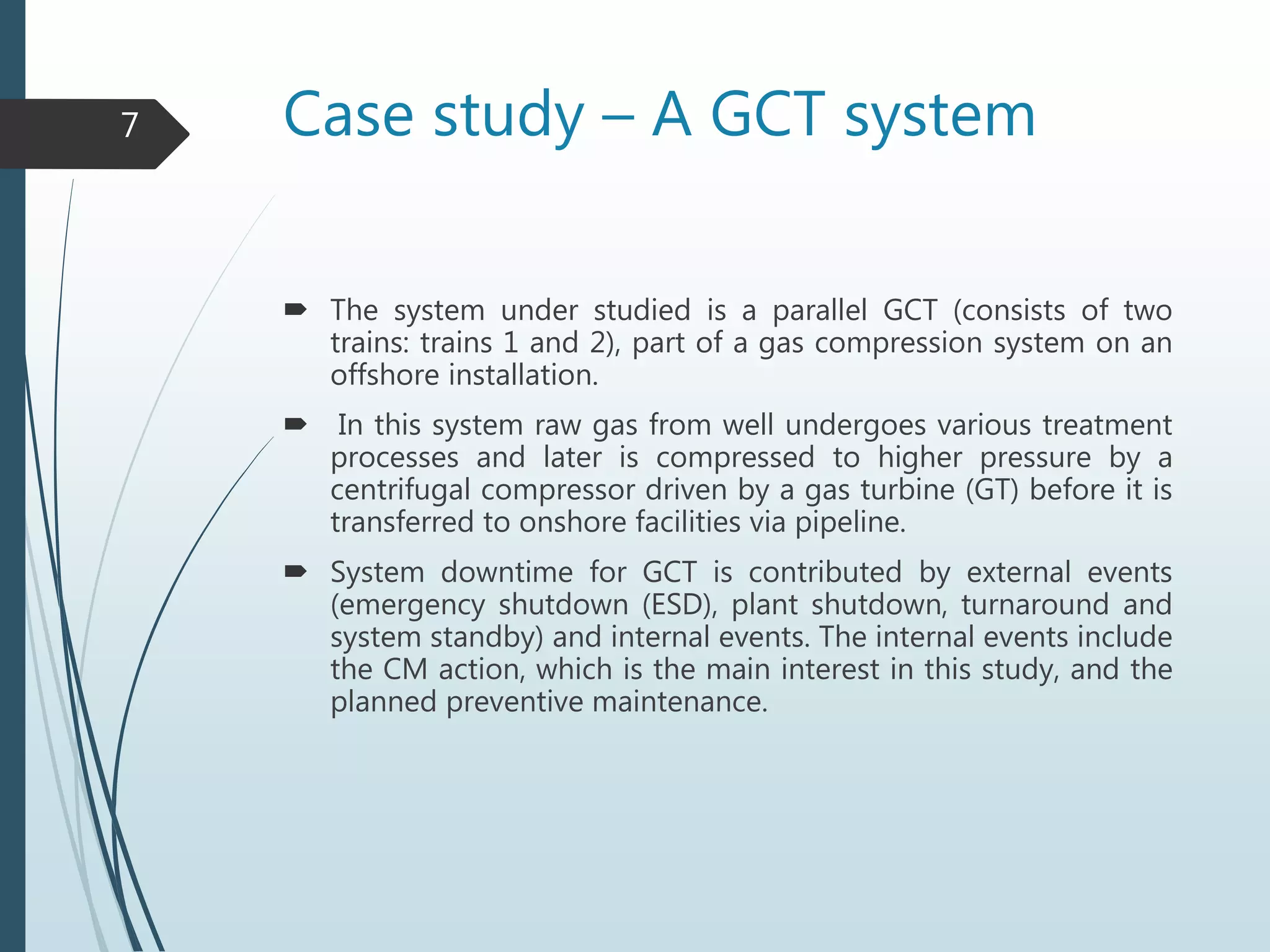 Maintainability analysis of an offshore gas compression train system: A ...