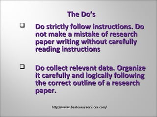 Research paper writing do's and don'ts | PPT