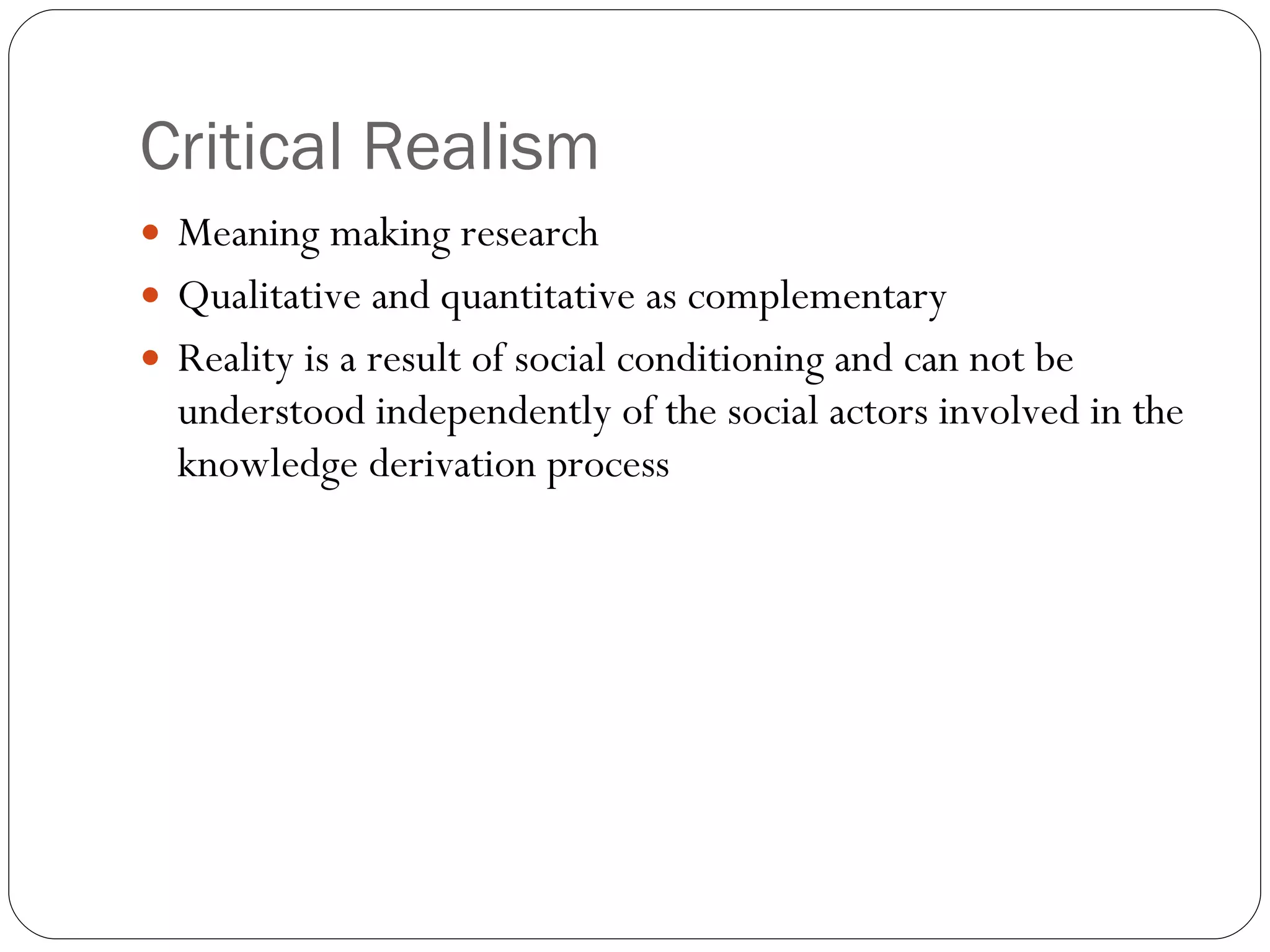 Research paradigm: Critical Realism in Burrell and Morgan quadrants | PPT