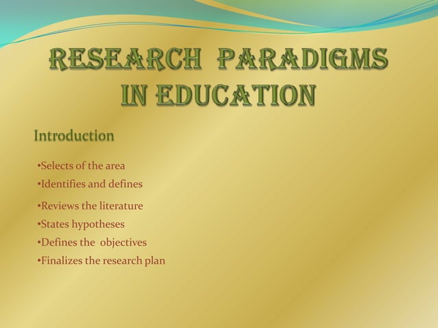 Research paradigms in education | PPTX
