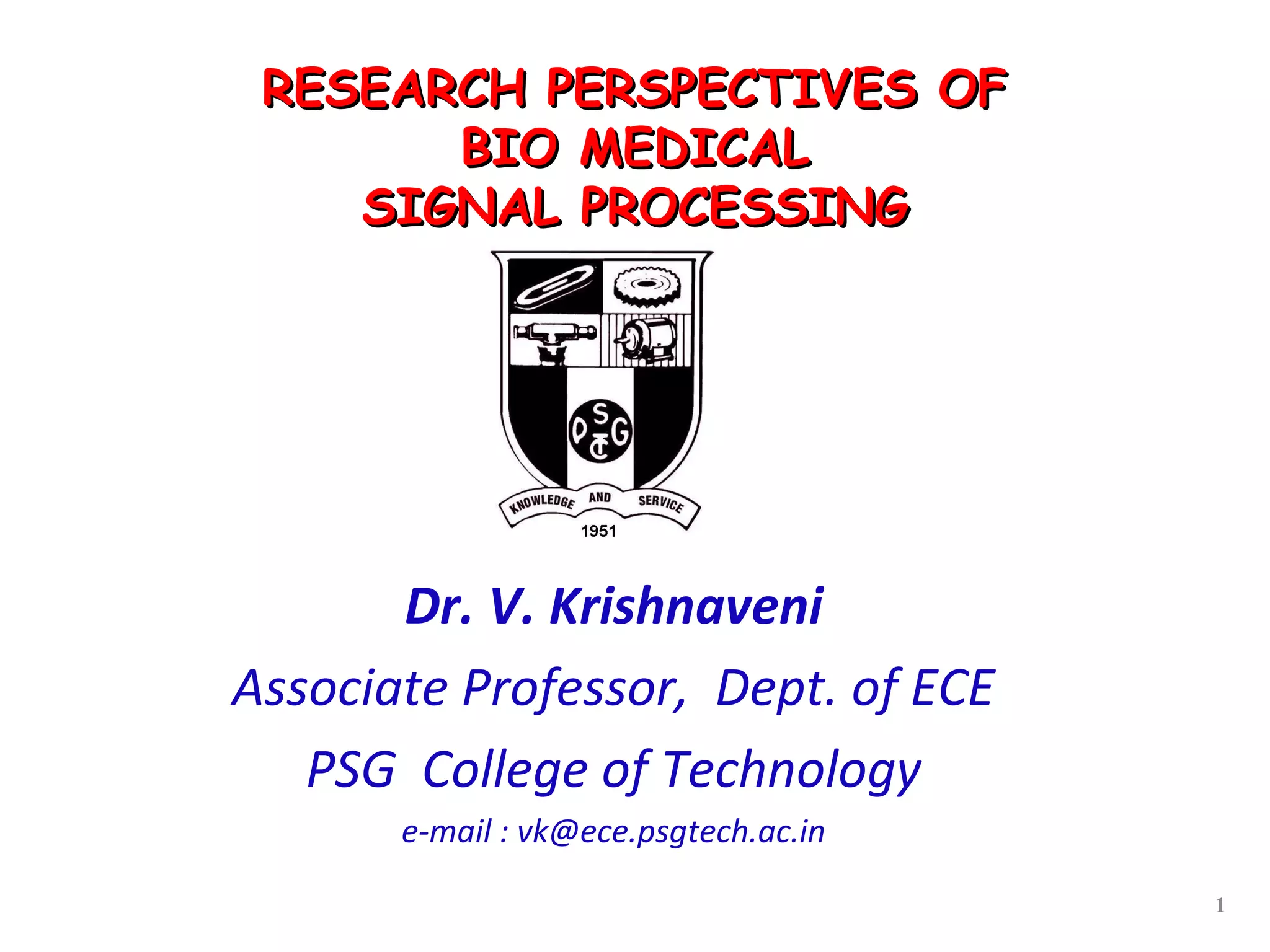Research perspectives in biomedical signal processing | PPT