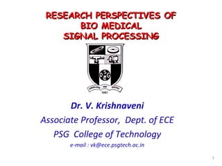 Research perspectives in biomedical signal processing | PPT