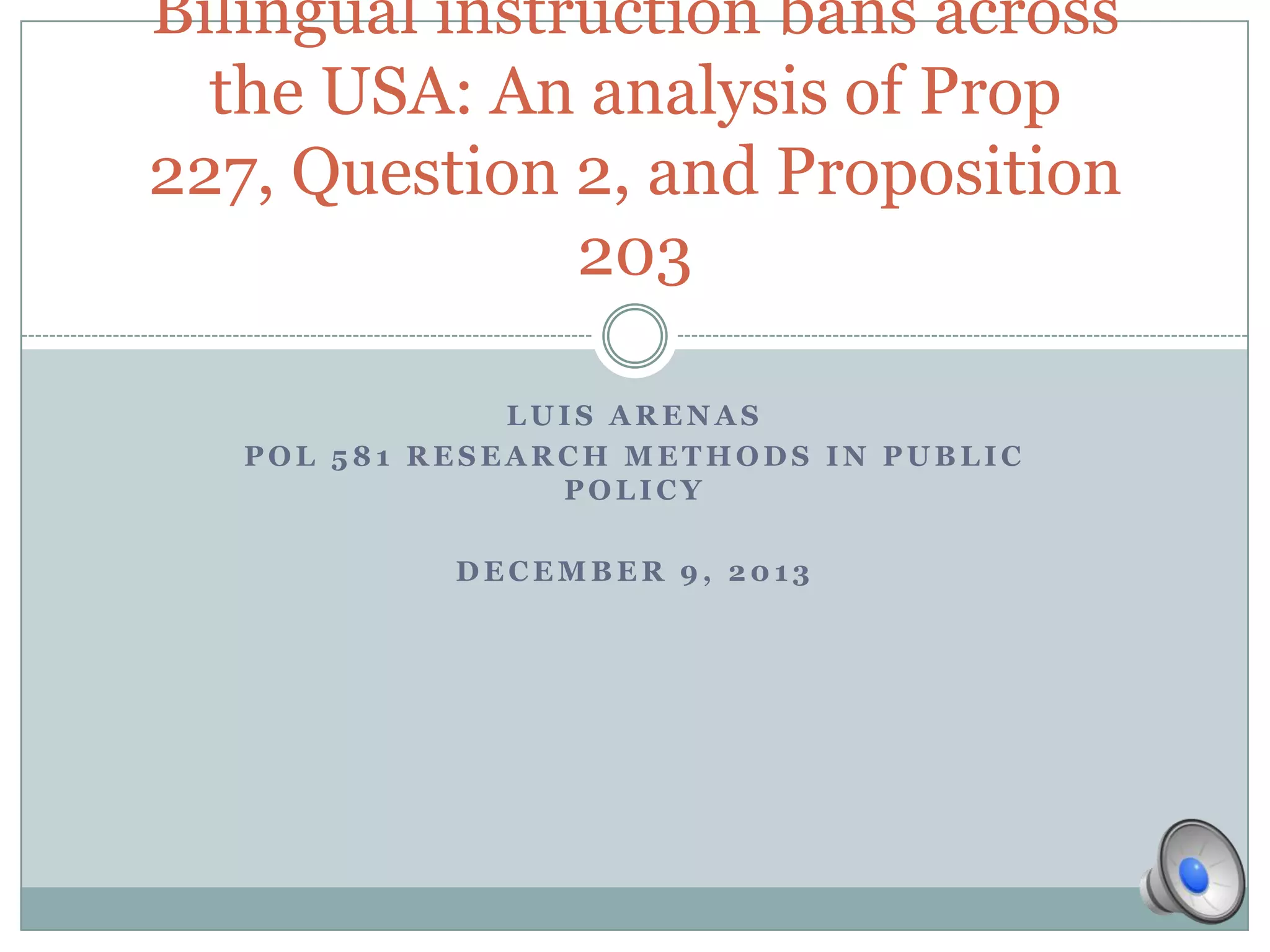 Bilingual Education Bans Across US | PPTX