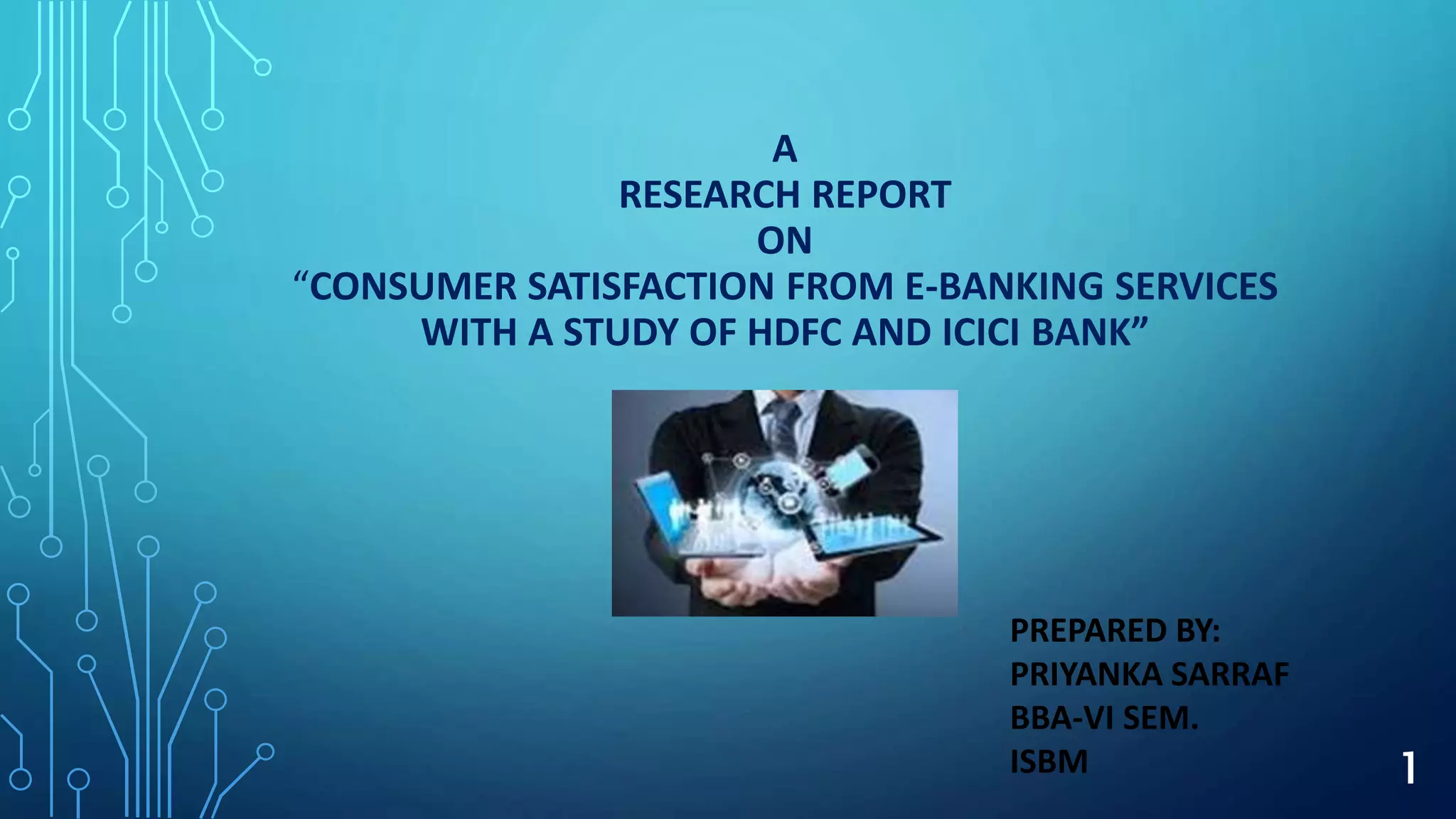 Presentation on research report of customer satisfaction from e banking services | PPTX