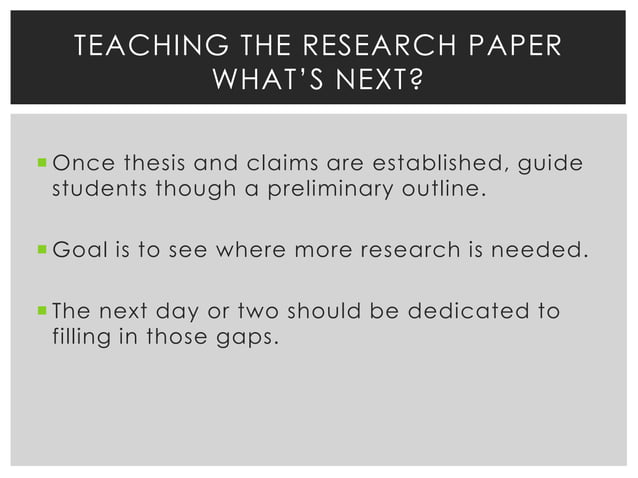 Resurrecting the Research Paper to Prepare Our Students for College | PPT