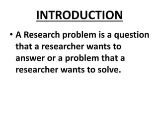 A RESEARCH PROBLEM | PPTX