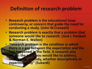 Research problem, Metodologi Pendidikan | PPT