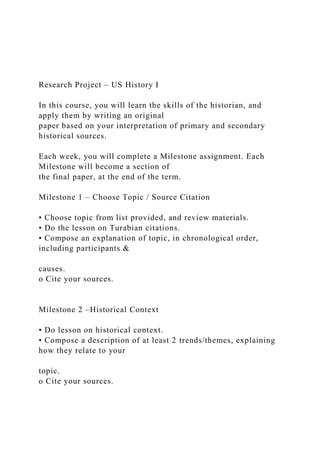 Research Project – US History I In this course, you will.docx