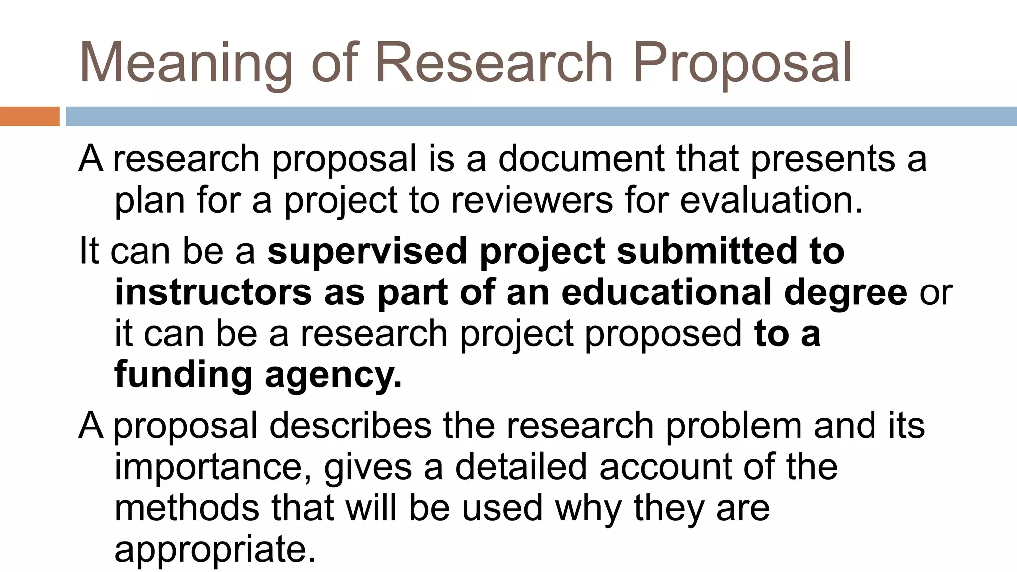 Research proposal - Meaning, Contents and Purpose | PPTX