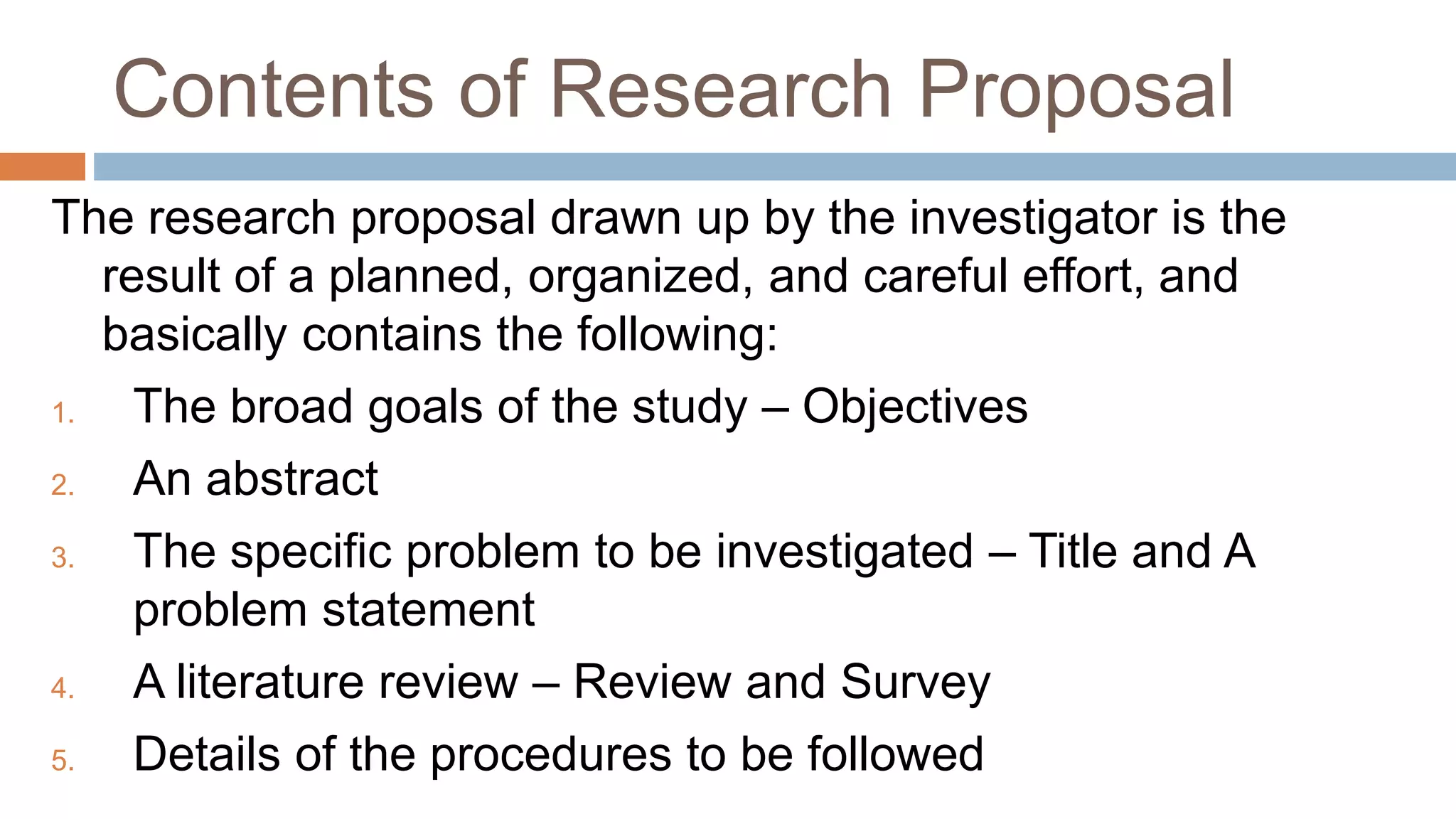 Research proposal - Meaning, Contents and Purpose | PPTX