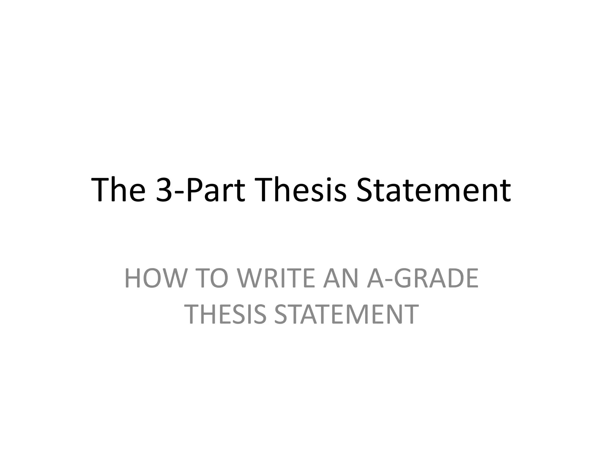 Research Proposal 3 - The Three-Part Thesis Statement | PPSX