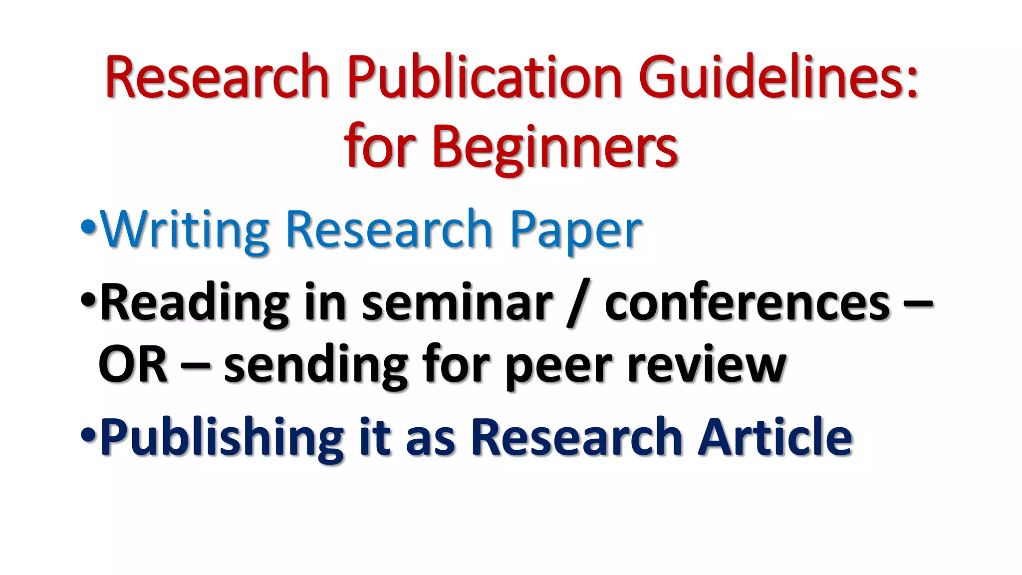 Research Publication | Guidelines for the Beginners | PPTX