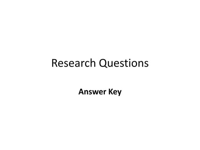 Research questions answer key | PPT