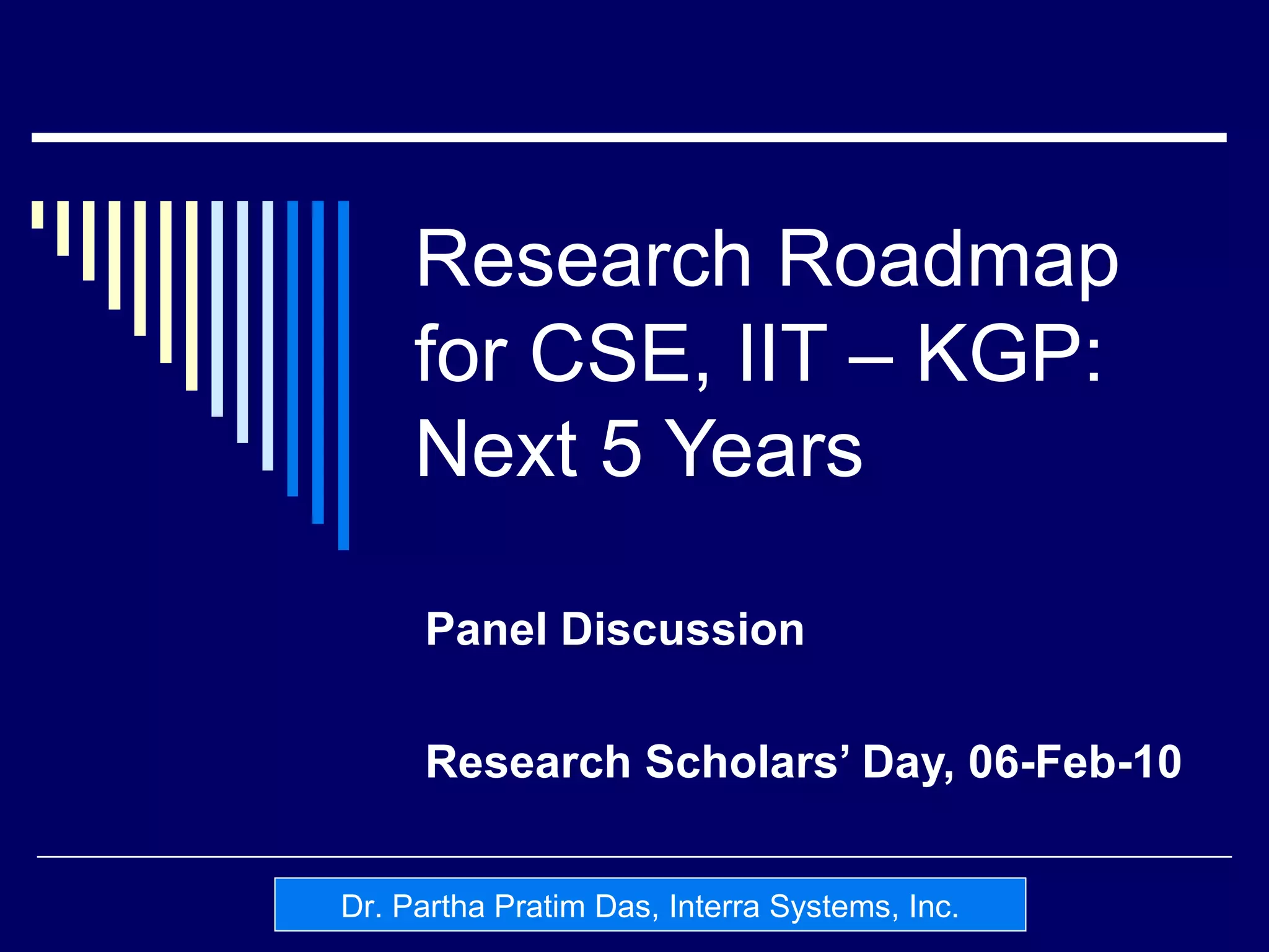 Research Roadmap For Cse, Iit Kgp Next 5 Years | PPT