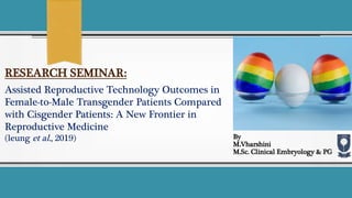 Journal Club - Assisted Reproductive Technology Outcomes in Female-to ...