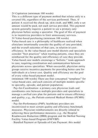 Research several types of reimbursement methods for healthcare for.docx ...