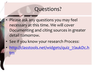 Research sources and process | PPTX | Educational Assessment | Education