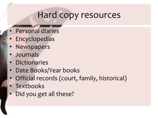 Research sources and process | PPTX | Educational Assessment | Education