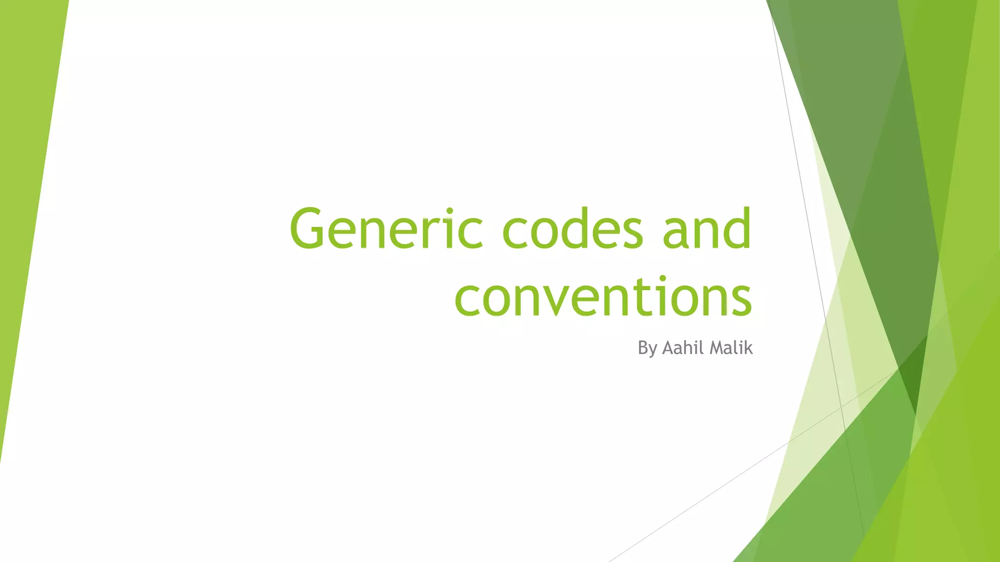 Generic codes and conventions.pptx