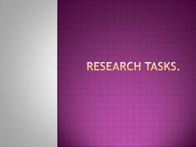 Research Tasks | PPT