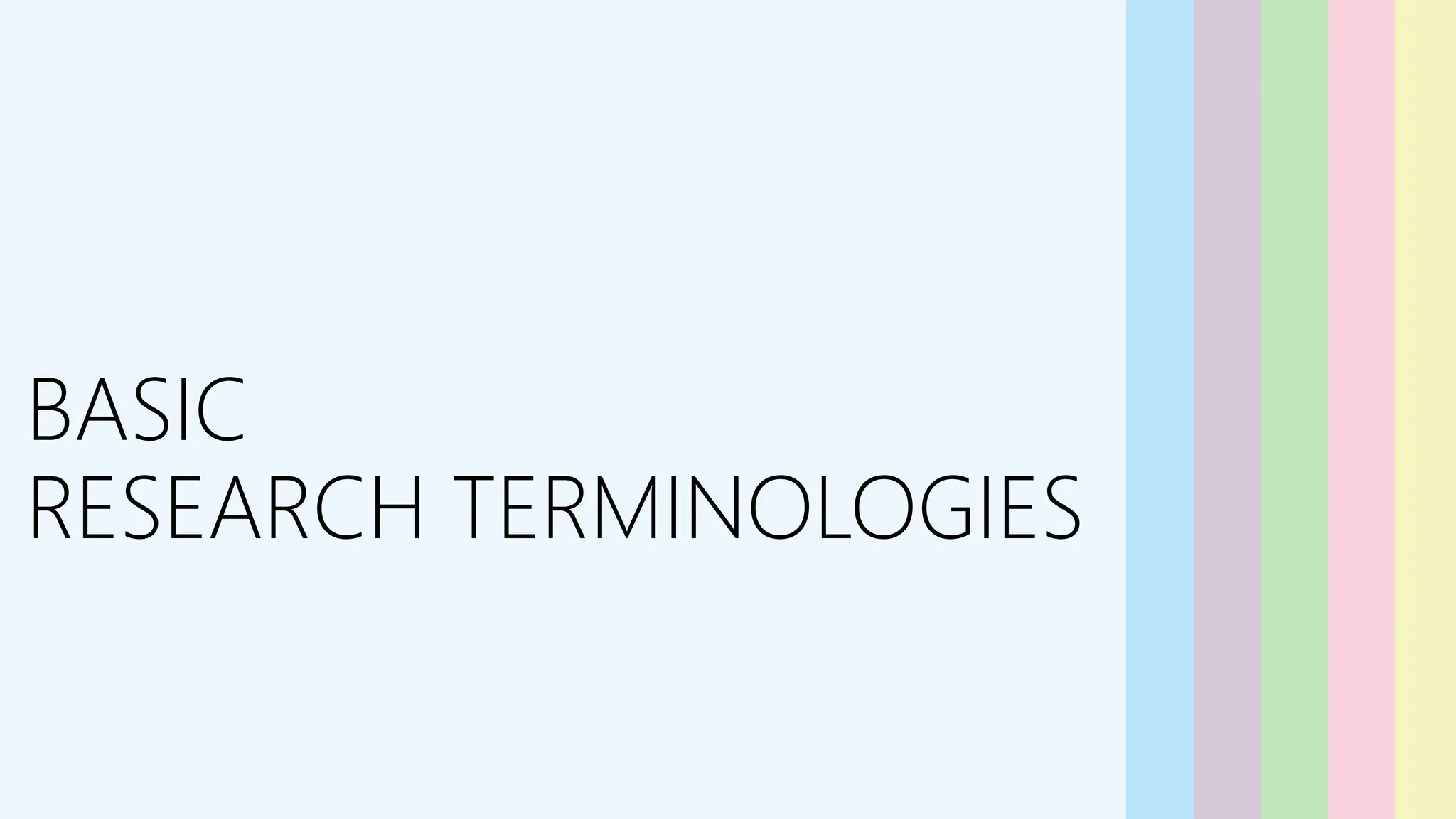 RESEARCH Terminology kanxjxiakncmsmkamjcki | PPTX | Science