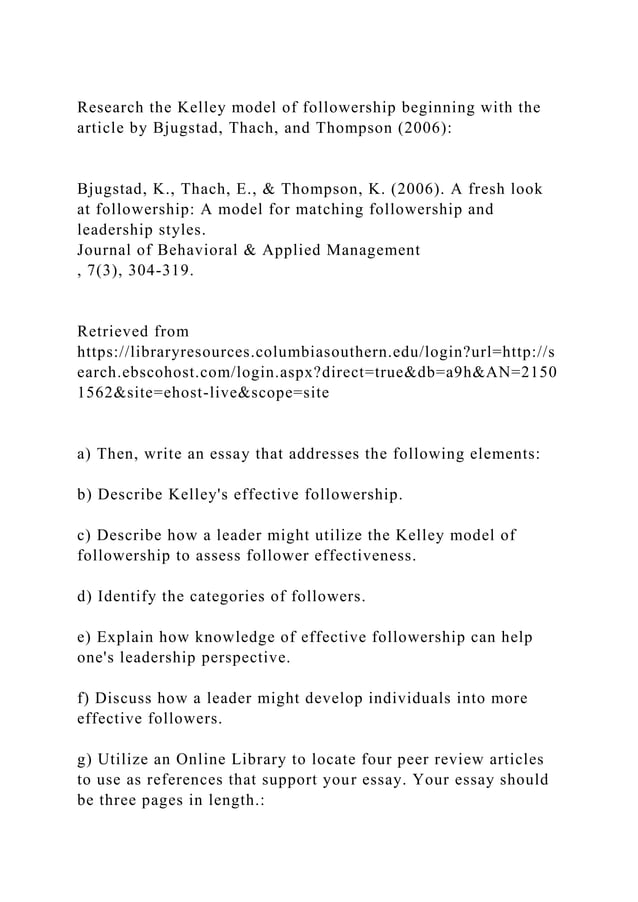 Research the Kelley model of followership beginning with the article.docx