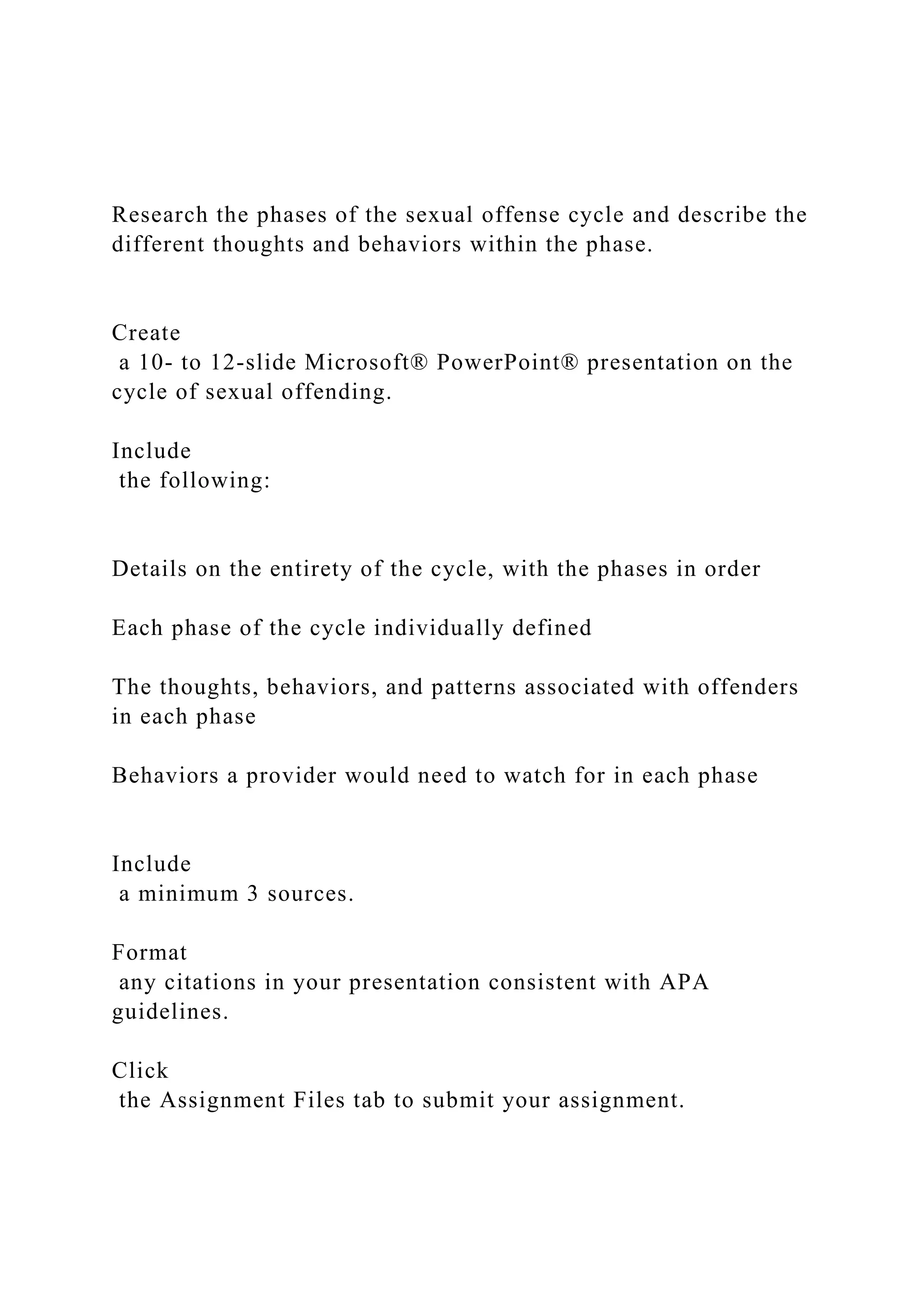 Research the phases of the sexual offense cycle and describe the | PDF