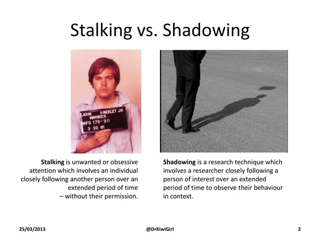 Shadowing or Stalking | PPT