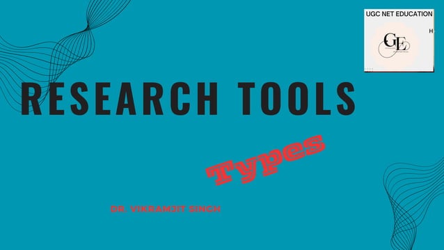 Research Tool - Types and Examples | PDF