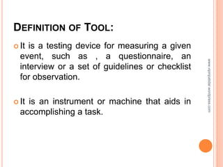 Research tools & data collection method_vipin | PPSX | Science