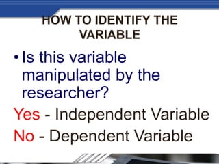 RESEARCH VARIABLES AND THEIR USES.ppt