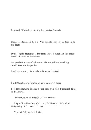Research Worksheet for the Persuasive Speech Choos.docx