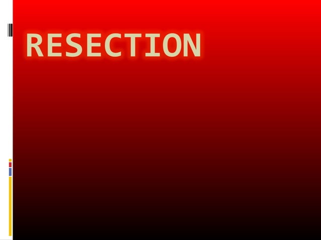 Resection oral surgery (very simplified) | PPT | Dental Health ...