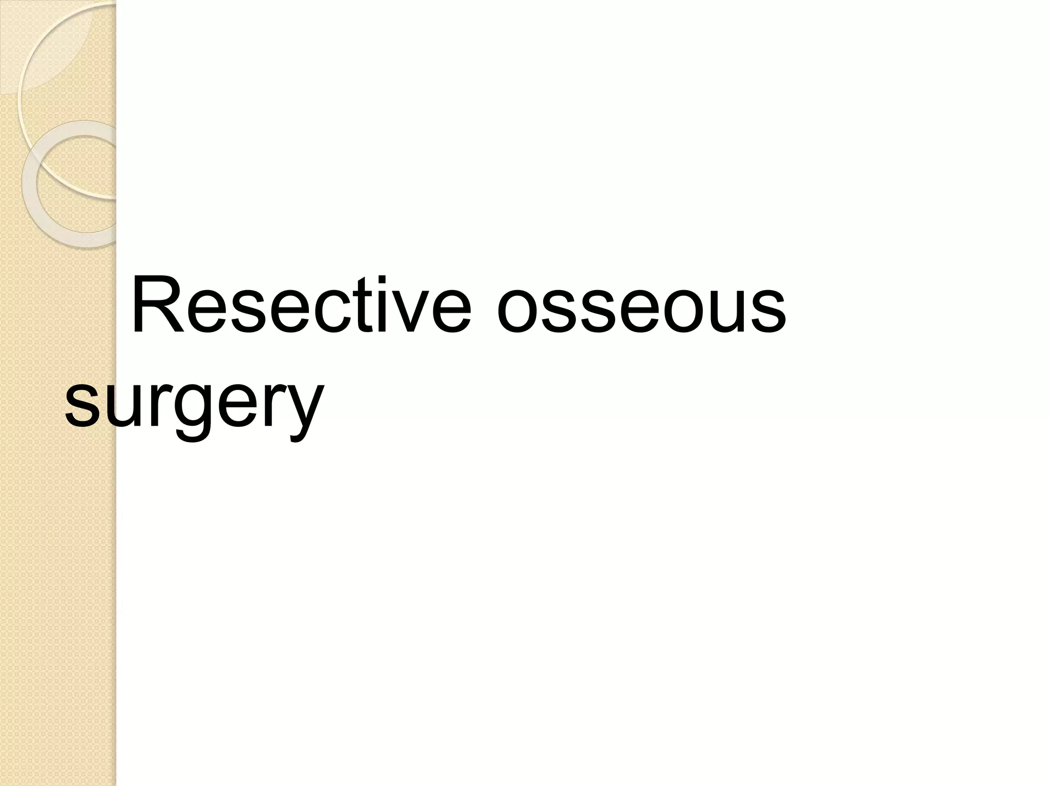 Resective osseous surgery.pptx